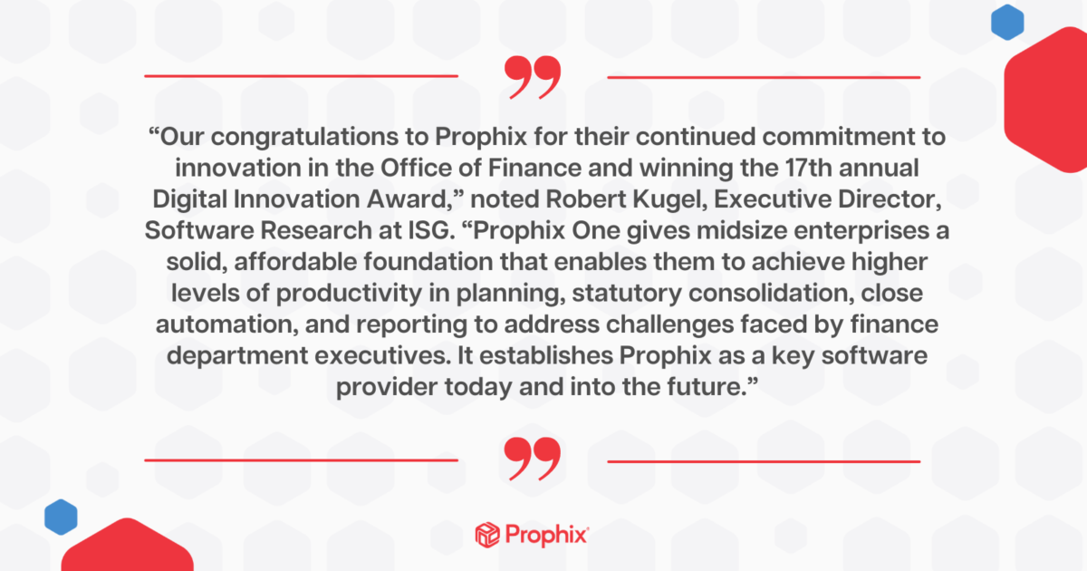 Prophix One™: Winning over finance teams and industry experts | Prophix