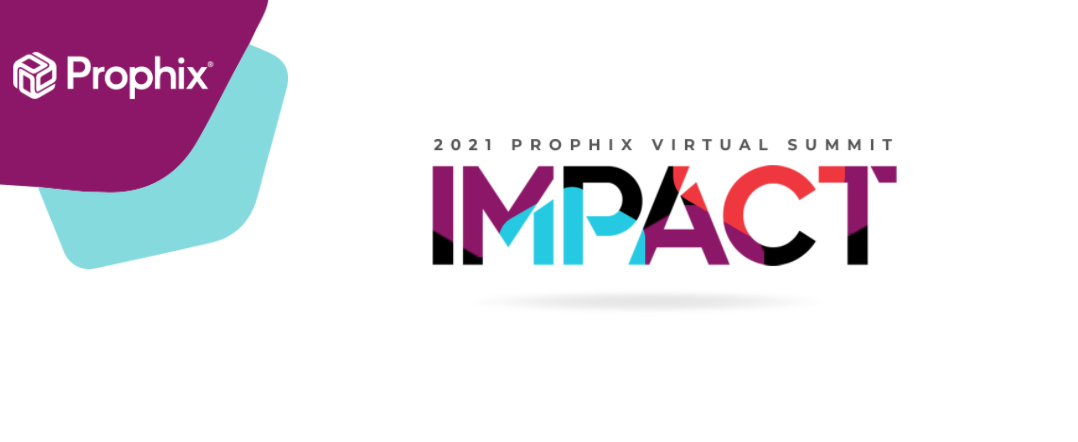 Prophix Announces 2021 Virtual Summit: Finance Leaders Assemble to ...